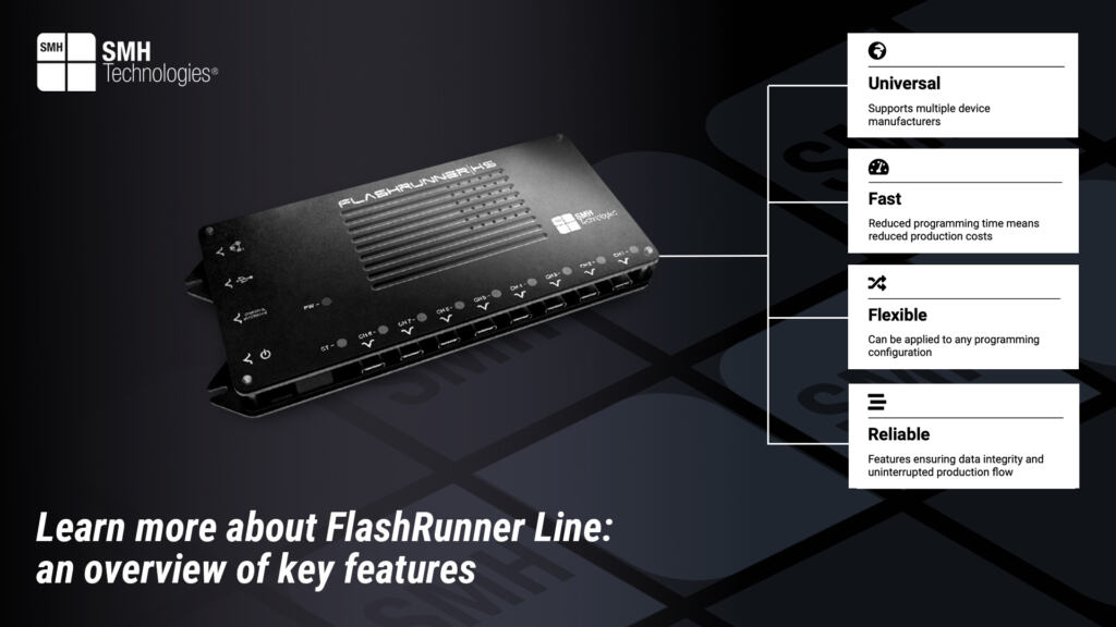 Learn more about FlashRunner Line: an overview of key features - SMH ...